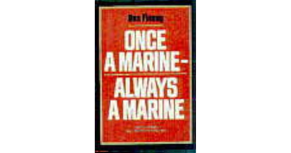 Once a Marine-Always a Marine by Ben Finney