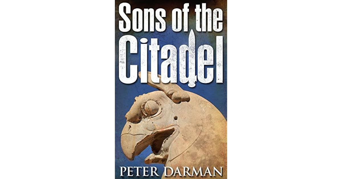 Sons of the Citadel (The Parthian Chronicles #6) by Peter Darman