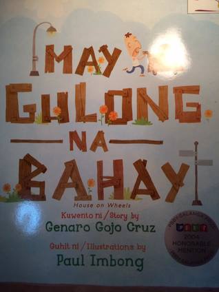 May Gulong na Bahay by Genaro R. Gojo Cruz