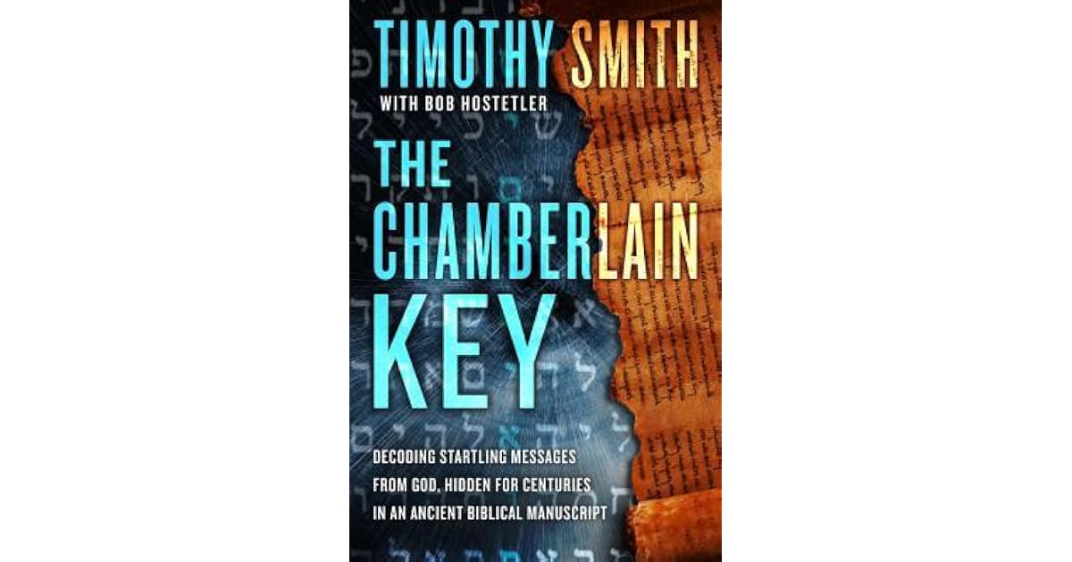 The Chamberlain Key: Decoding Startling Messages from God, Hidden for ...