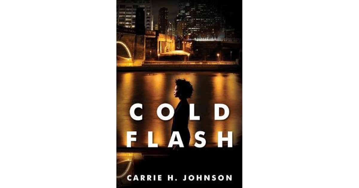 Cold Flash by Carrie H. Johnson