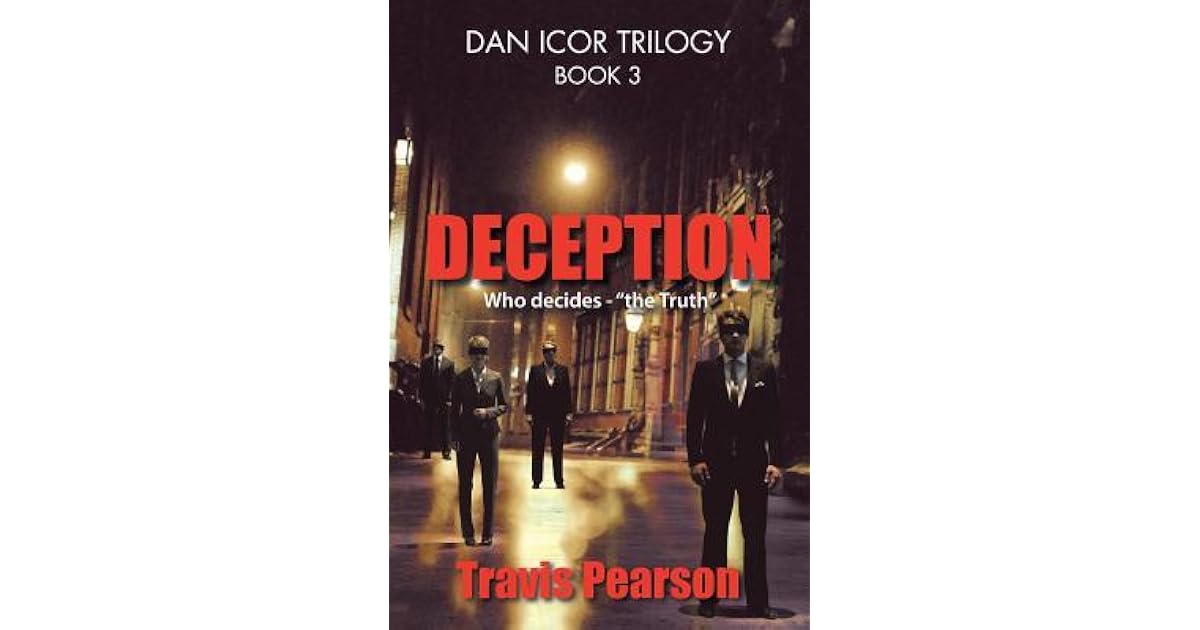 Deception (Dan Icor Trilogy #3) by Travis Pearson