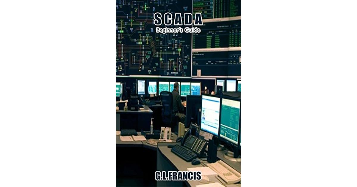 SCADA: Beginner's Guide by Francis G.L