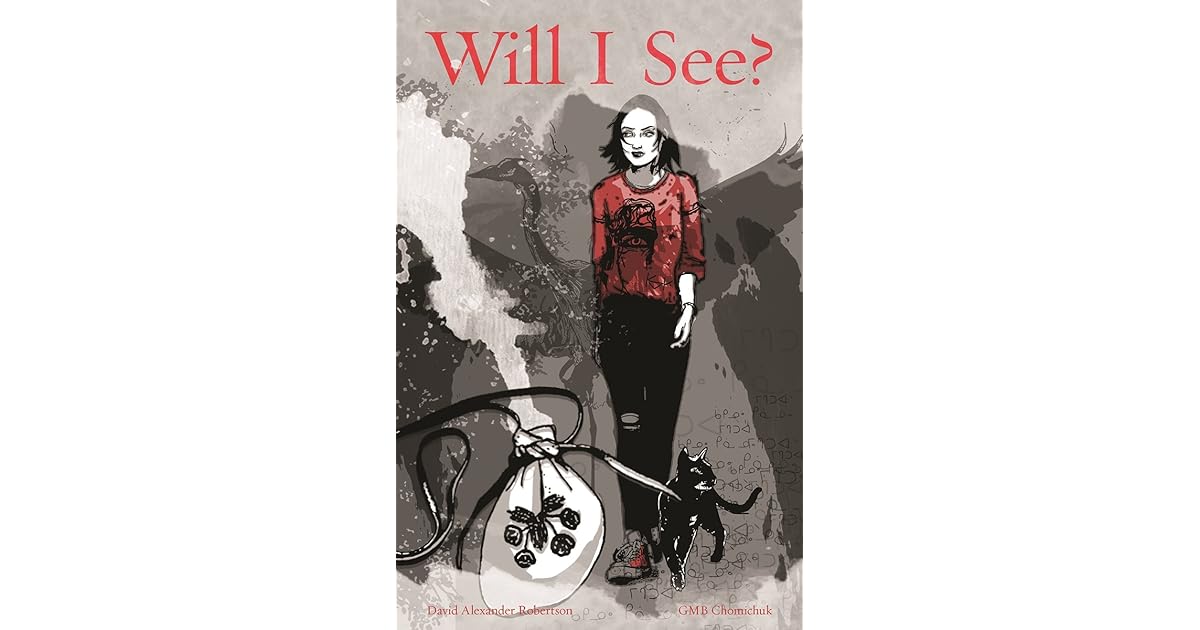 Will I See? by David Alexander Robertson