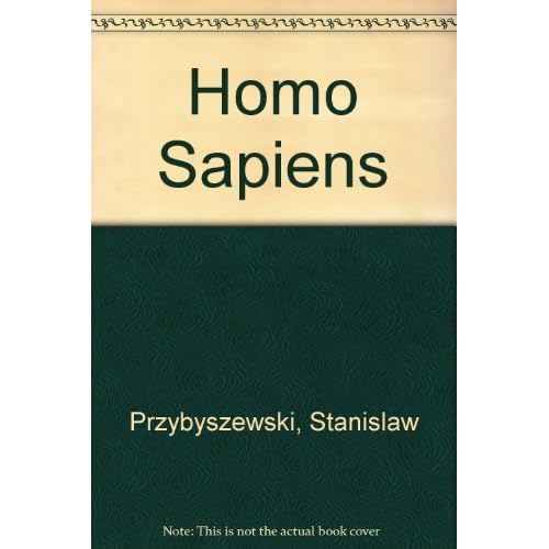 Homo Sapiens by Stanisław Przybyszewski — Reviews, Discussion ...