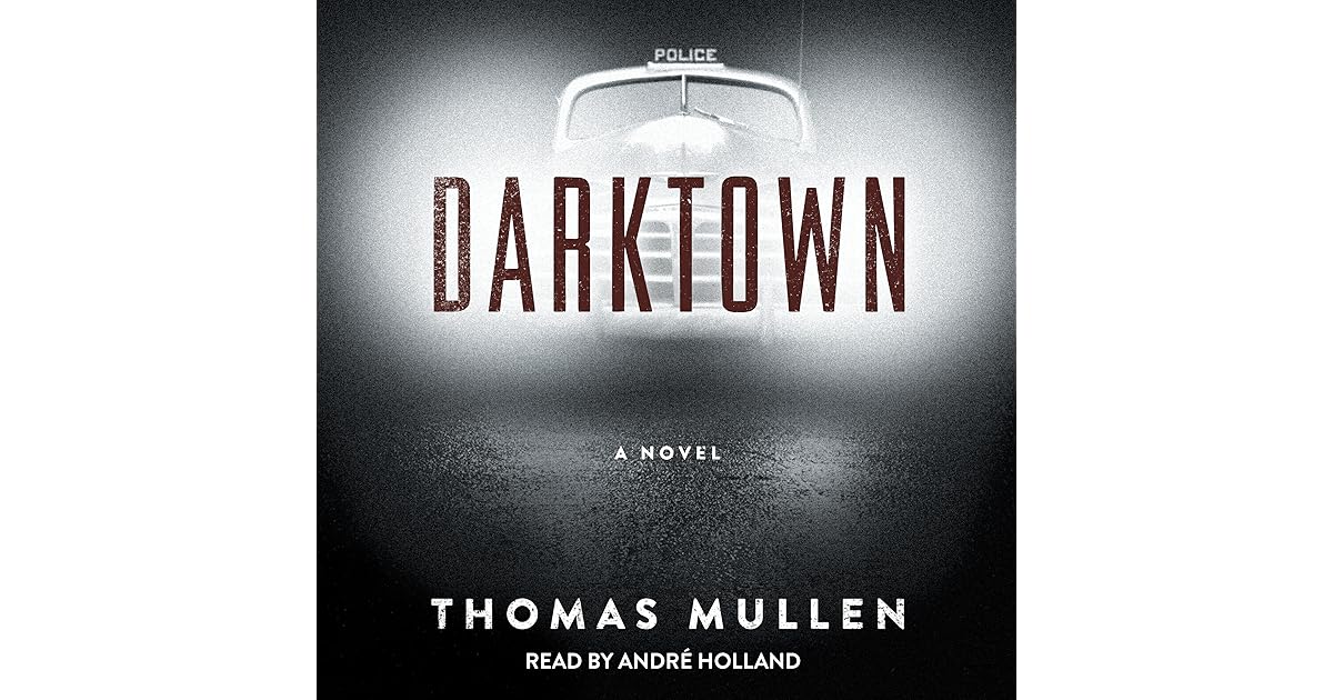 Darktown by Thomas Mullen