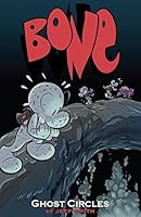 Bone, Vol. 7: Ghost Circles (Bone, #7) by Jeff Smith