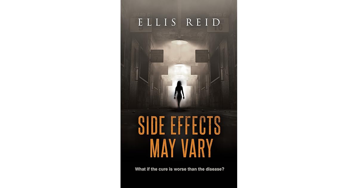 Side Effects May Vary by Ellis Reid