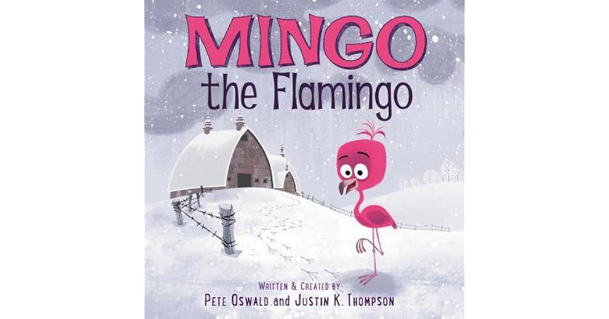 Mingo the Flamingo by Pete Oswald