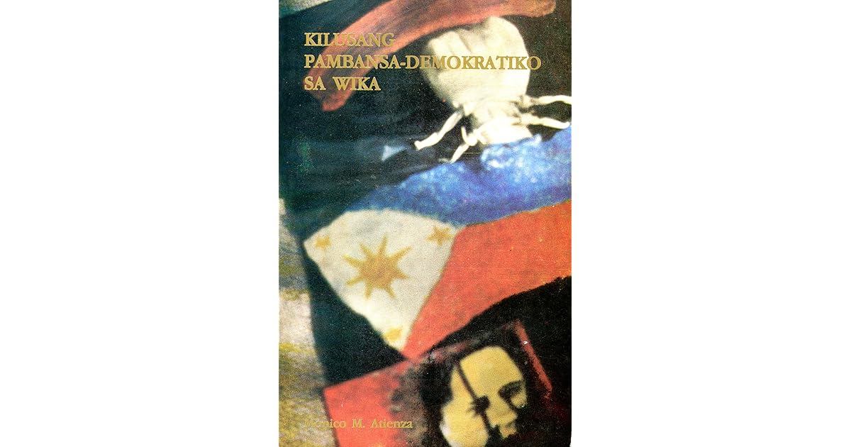 Kilusang Pambansa-Demokratiko sa Wika by Monico M. Atienza