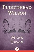Pudd'nhead Wilson by Mark Twain