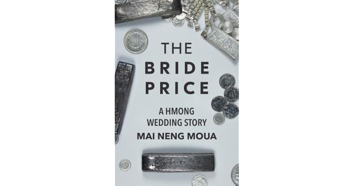 The Bride Price by Mai Neng Moua