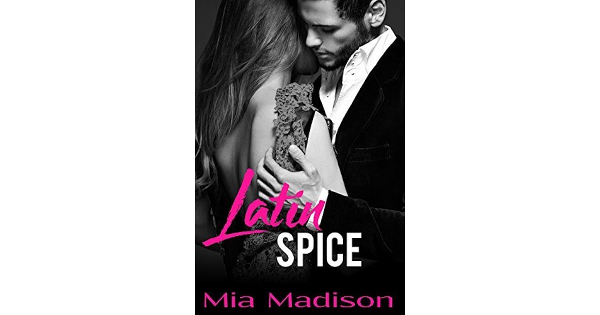 Latin Spice by Mia Madison