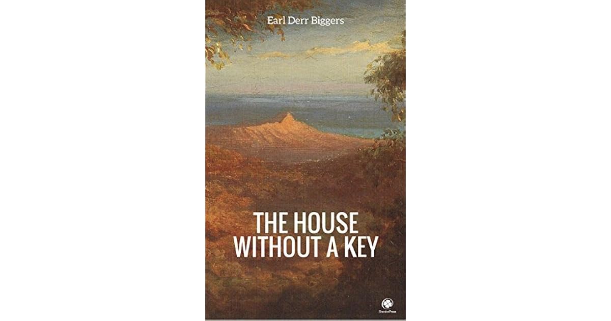 The House Without A Key by Earl Derr Biggers