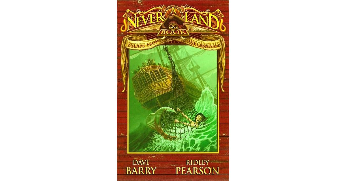 Escape from the Carnivale (Never Land Books, #1) by Dave Barry