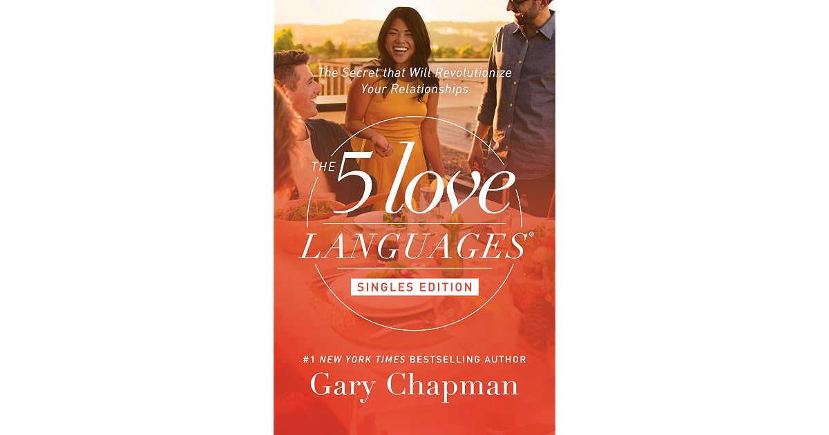 The 5 Love Languages: Singles Edition by Gary Chapman