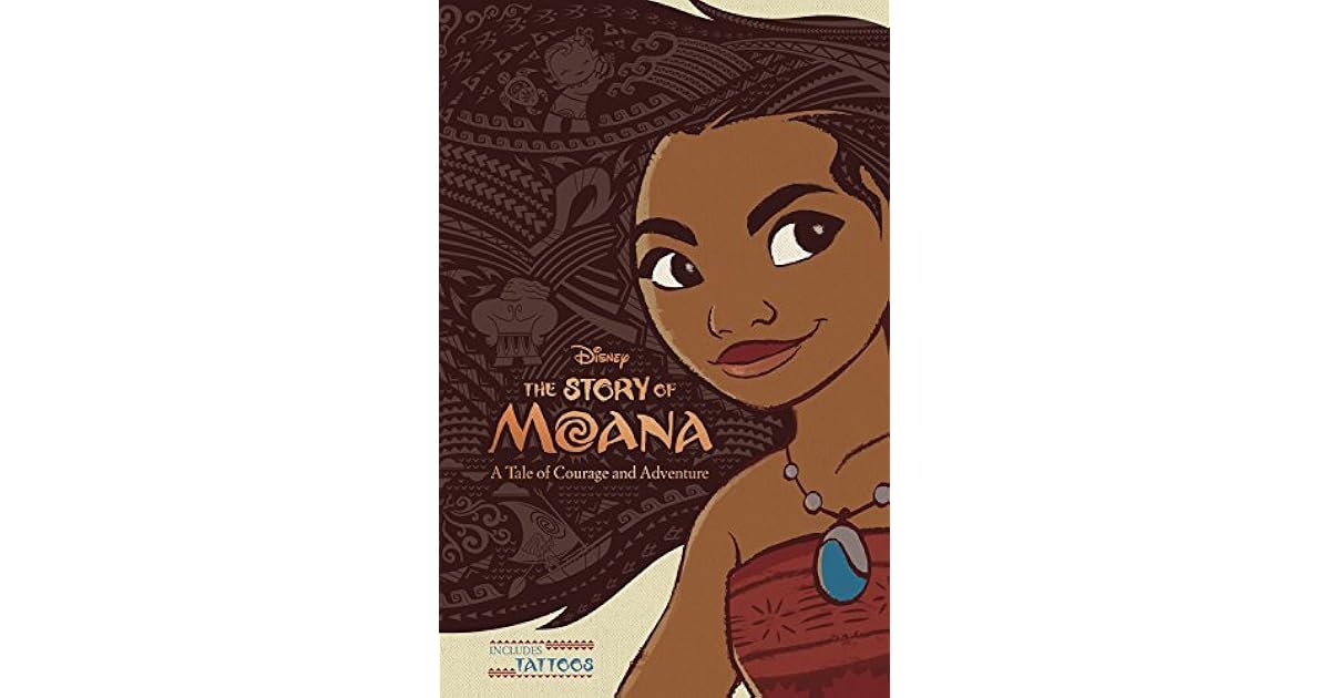 The Story of Moana: A Tale of Courage and Adventure by Kari Sutherland