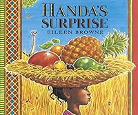 Handa's Surprise: Read and Share by Eileen Browne