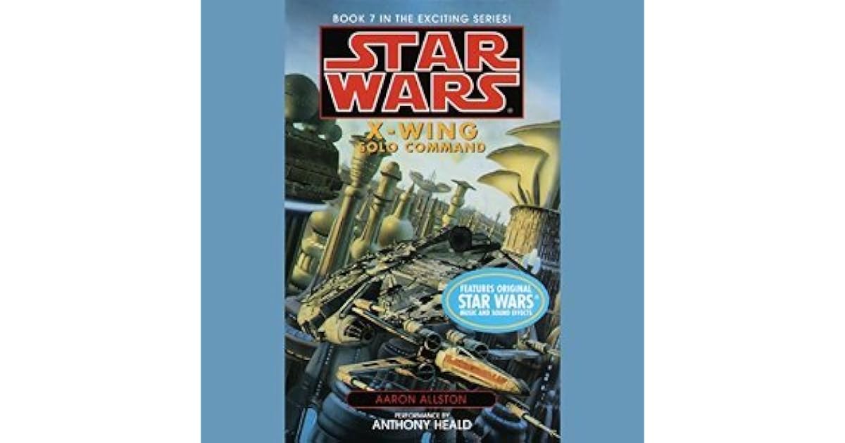 Solo Command (Star Wars: X-Wing, #7) by Aaron Allston