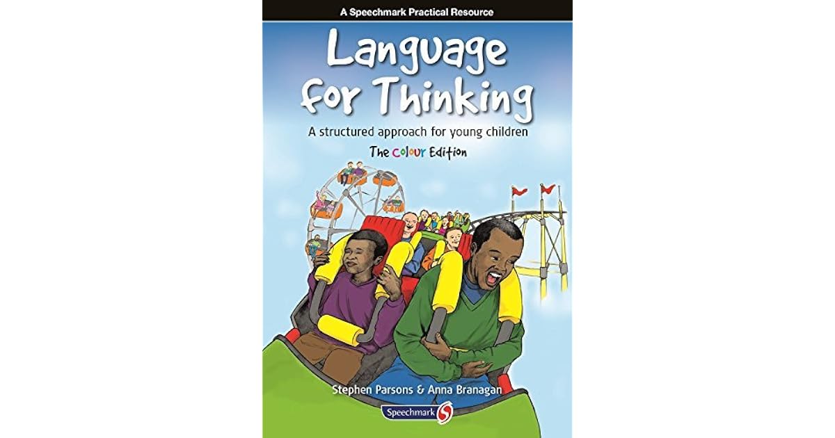 Language for Thinking: A structured approach for young children: The ...