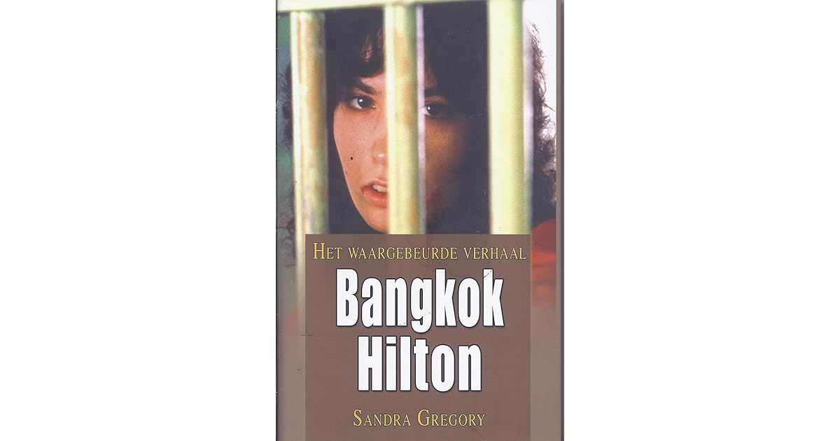 Bangkok Hilton by Sandra Gregory
