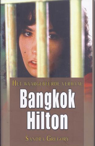 Bangkok Hilton by Sandra Gregory