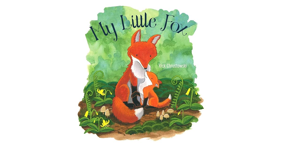 My Little Fox by Rick Chrustowski