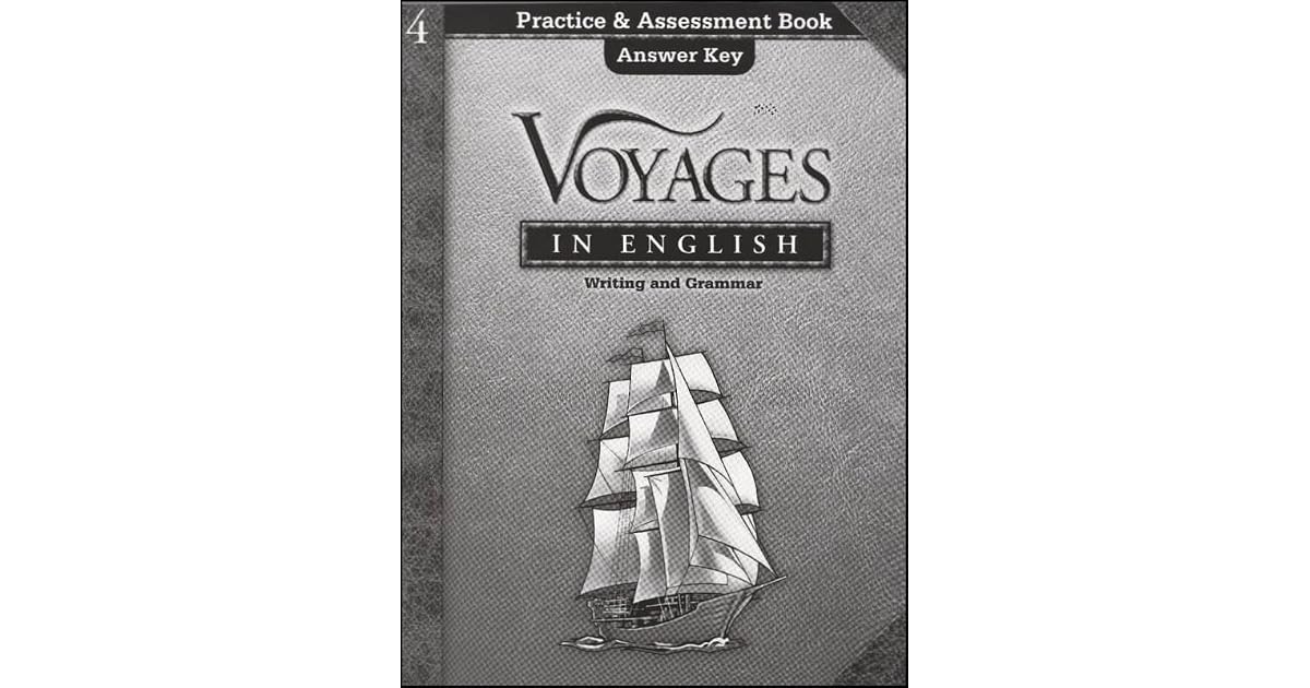 Voyages In English Practice Assessment Book Answer Key Grade 4 By Voyages In English Practice Assessment Book Answer Key Grade 4 By
