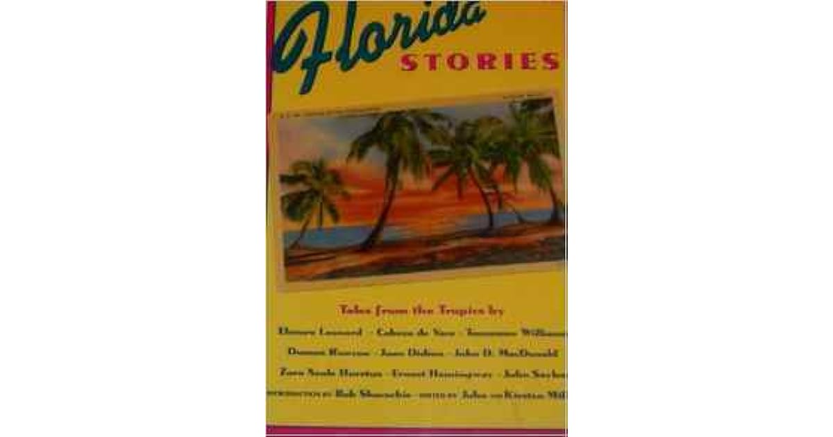 Florida Stories: Tales from the Tropics by John Miller