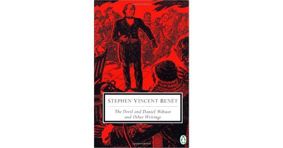 The Devil and Daniel Webster and Other Writings by Stephen Vincent Benét