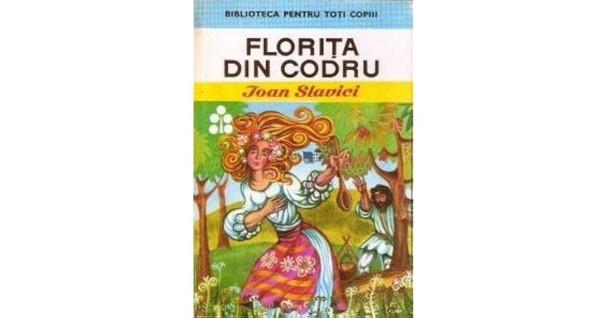 Floriţa din codru by Ioan Slavici