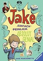 Just Jake (Just Jake, #1) by Jake Marcionette