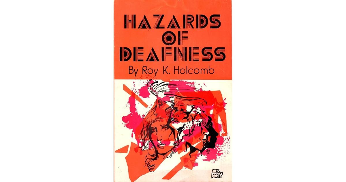 Hazards of Deafness by Roy K. Holcomb
