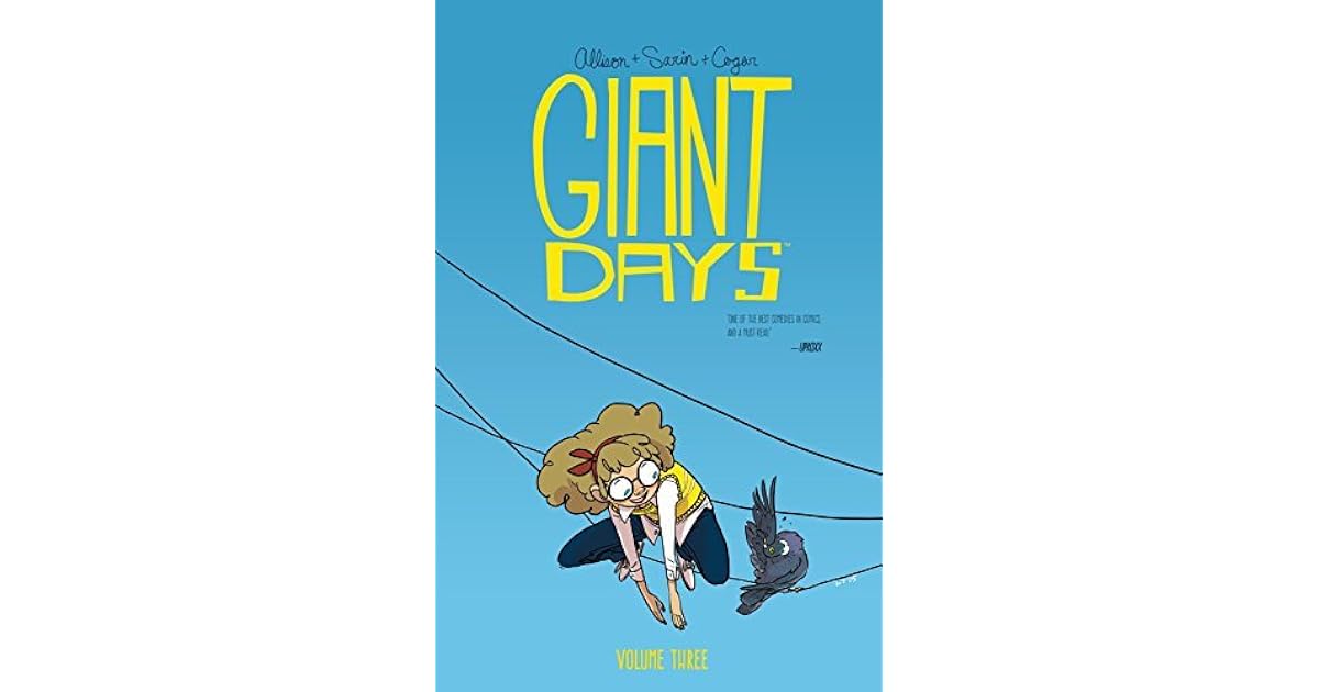Giant Days, Vol. 3 by John Allison
