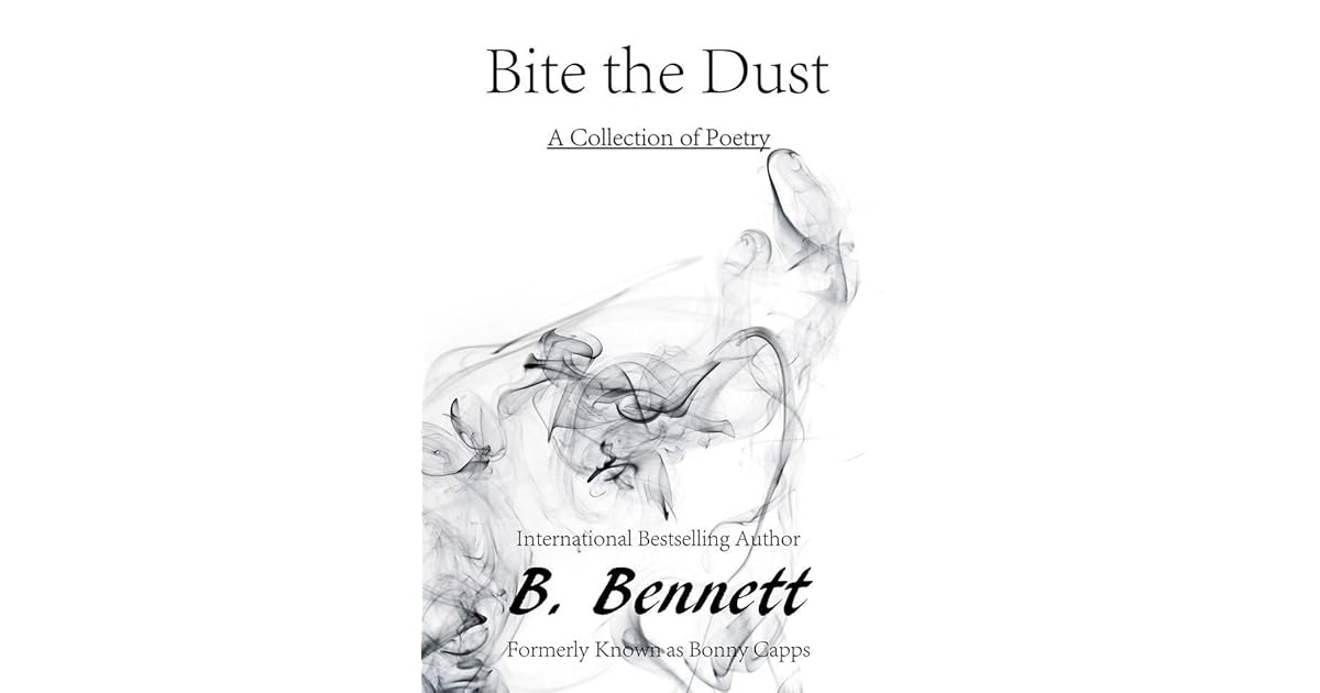 Bite the Dust by B. Bennett