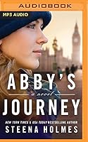 Abby's Journey by Steena Holmes