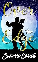Over the Edge by Suzanne Carroll