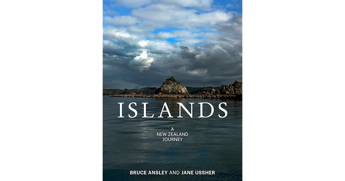 Islands: A New Zealand Journey by Bruce Ansley
