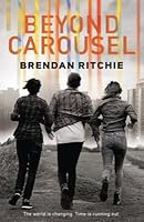 Beyond Carousel by Brendan Ritchie