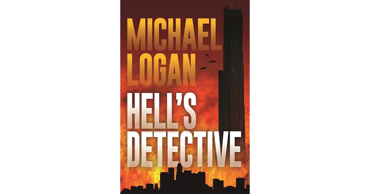 Hell's Detective by Michael Logan