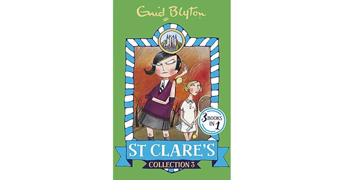 St Clare's Collection 3: Books 7-9 by Enid Blyton
