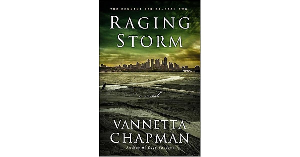 Raging Storm by Vannetta Chapman