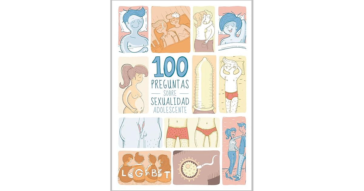 100 preguntas sobre sexualidad adolescente by Karina Alarcón