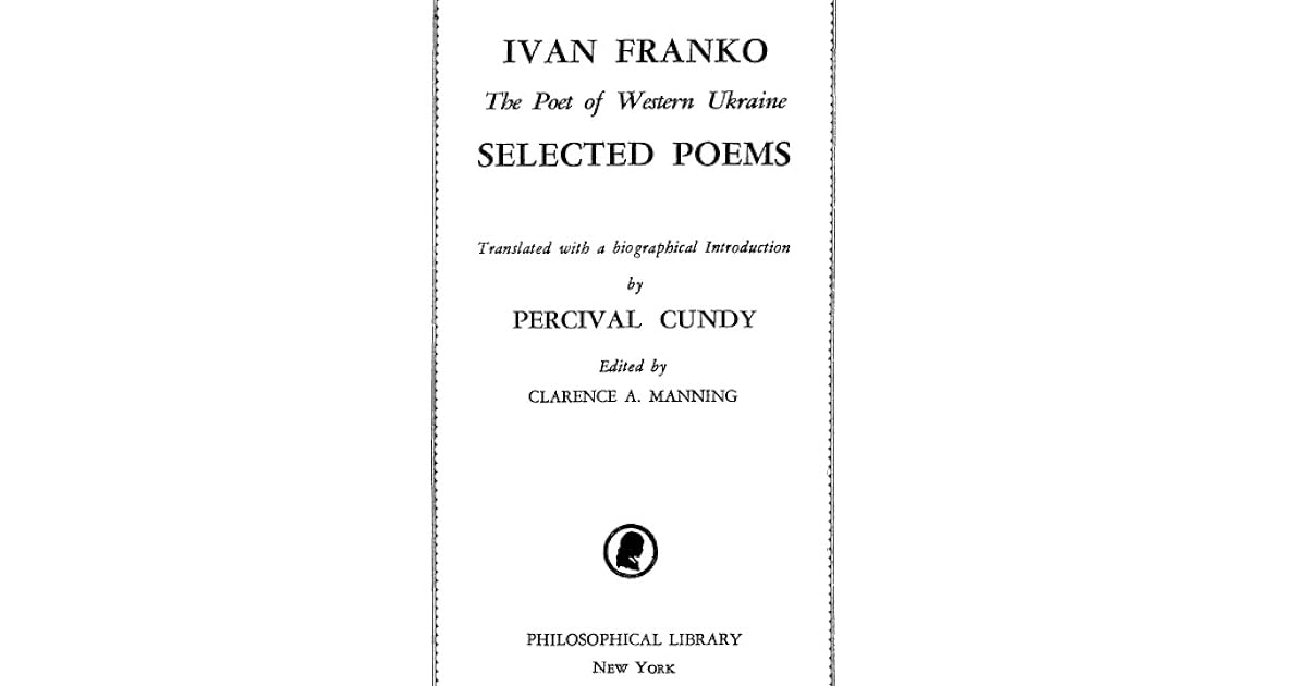 Ivan Franko, The Poet Of Western Ukraine: Selected Poems by Ivan Franko