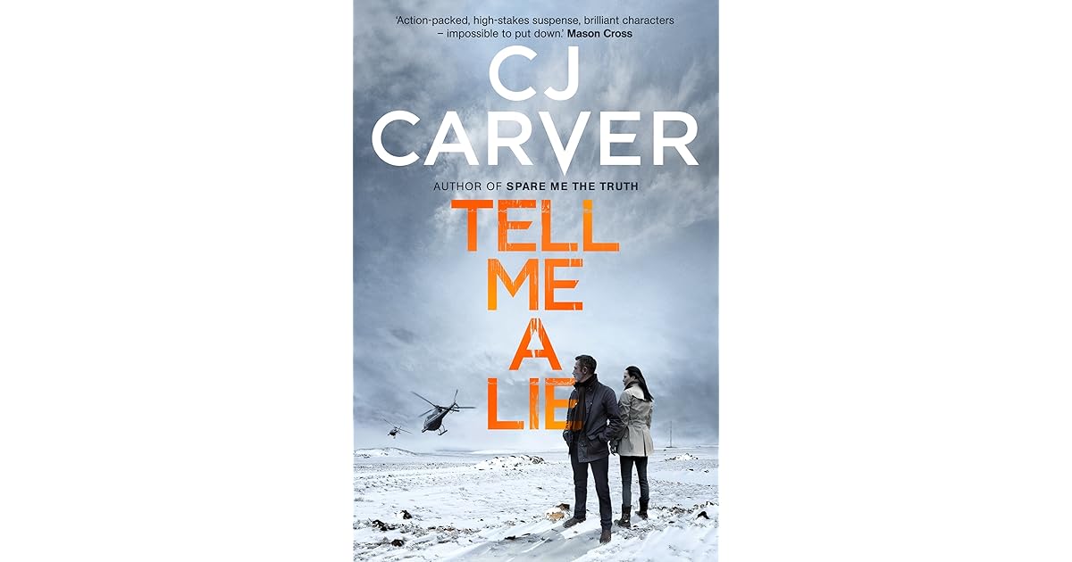 Tell Me a Lie (Dan Forrester #2) by C.J. Carver