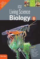 ICSE Living Science Biology Class - 8 by D.K. Rao