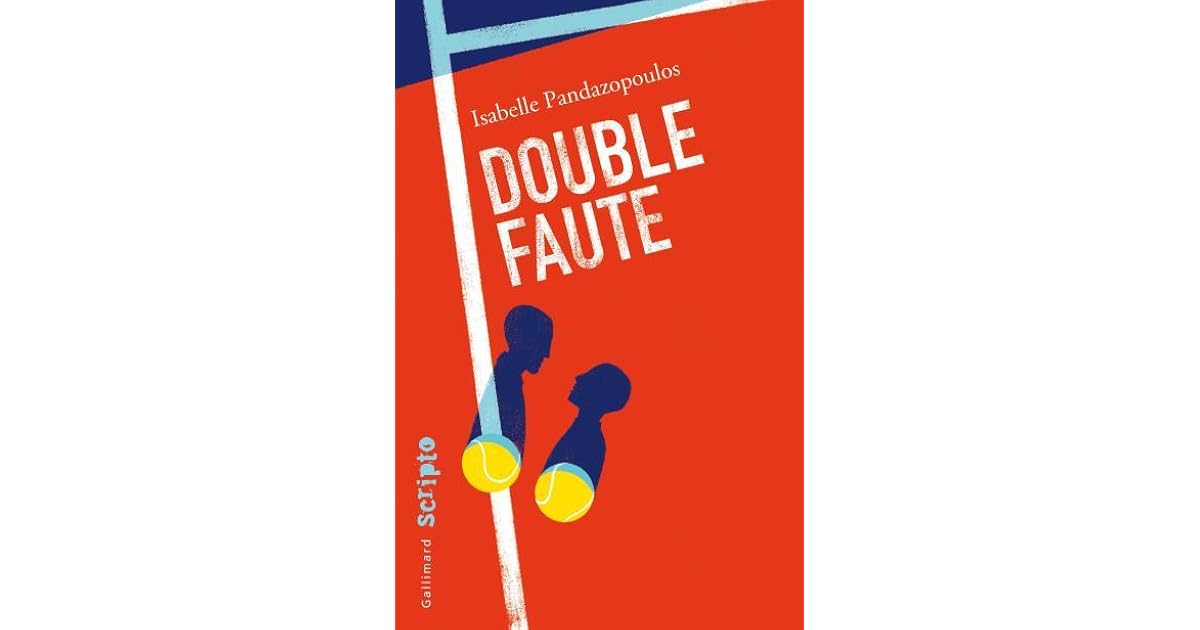 Double faute by Isabelle Pandazopoulos