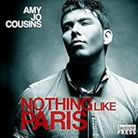 Nothing Like Paris (Bend or Break, #2) by Amy Jo Cousins