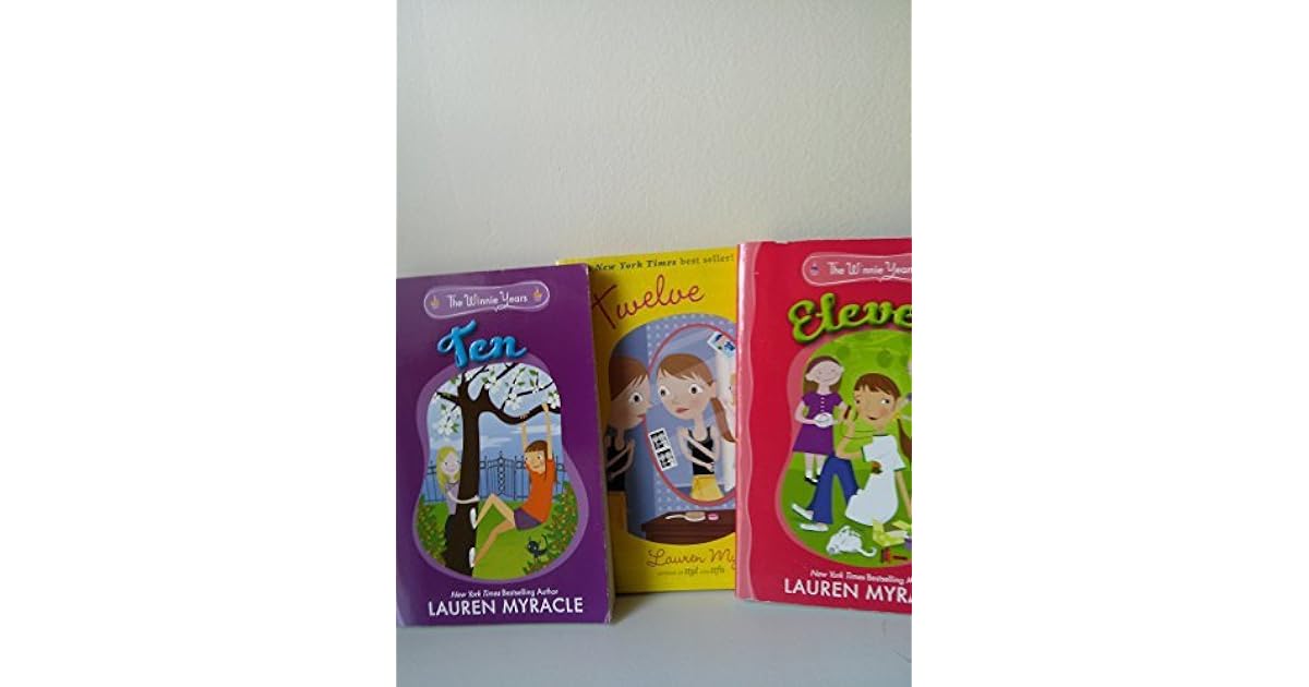The Winnie Years Series: Eleven ; Twelve by Lauren Myracle