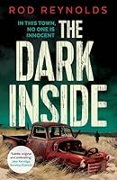The Dark Inside by Rod Reynolds